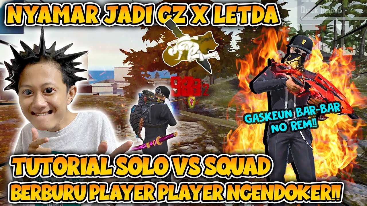 SOLO VS SQUAD NYAMAR JADI PANUTAN LETDA HYPER X WILLIAM GZ AUTO KASI ...