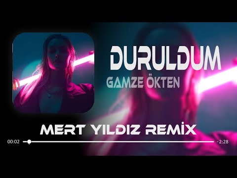 Gamze Ökten - Yar Beni Sarsa Bir Yanına Alsa ( Mert Yıldız Remix ) Duruldum