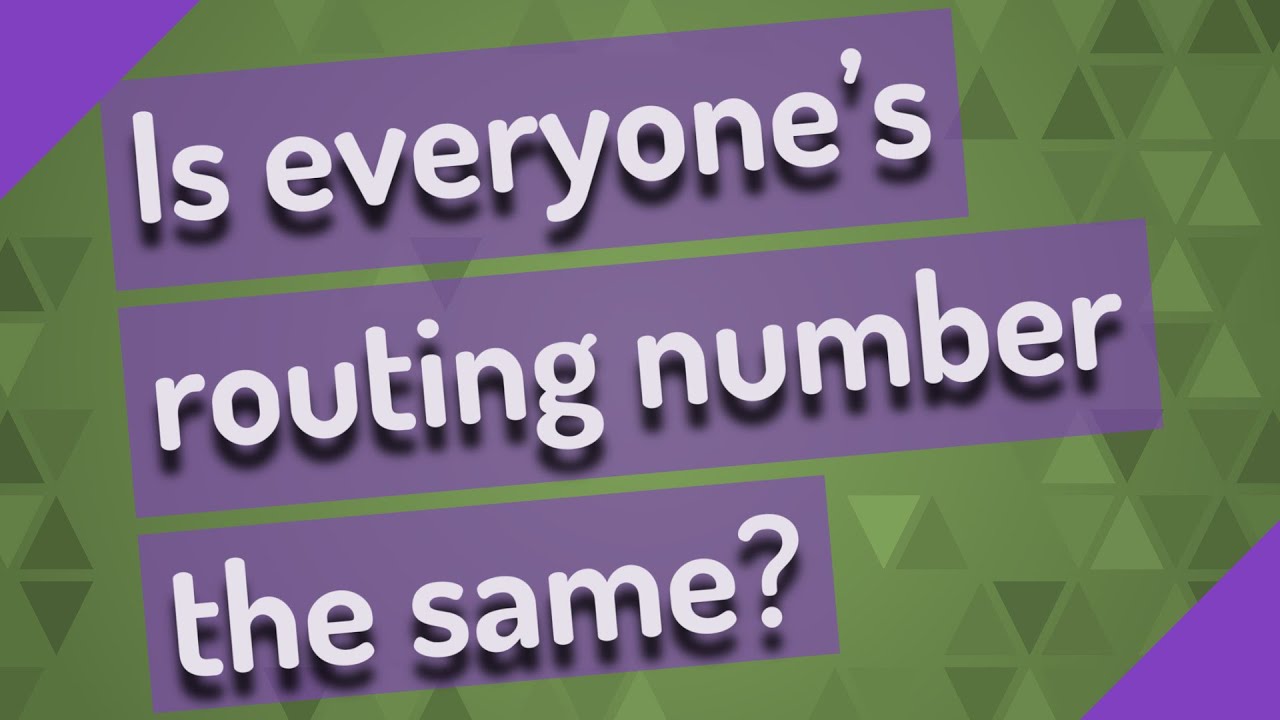 Is Everyone s Routing Number The Same YouTube is-everyone-s-routing-number-the-same-youtube