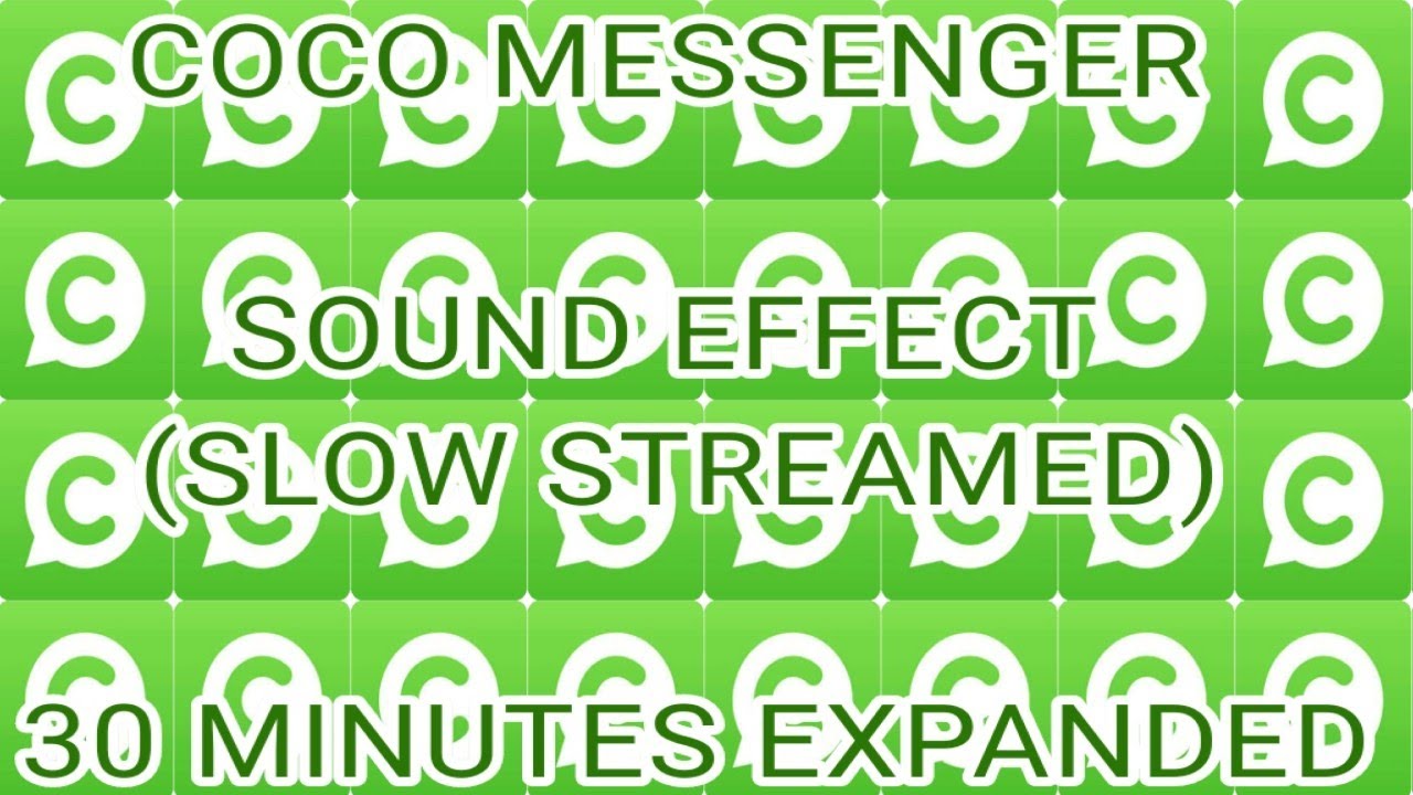 COCO MESSENGER SOUND 30 MINUTES EXPANDED - YouTube