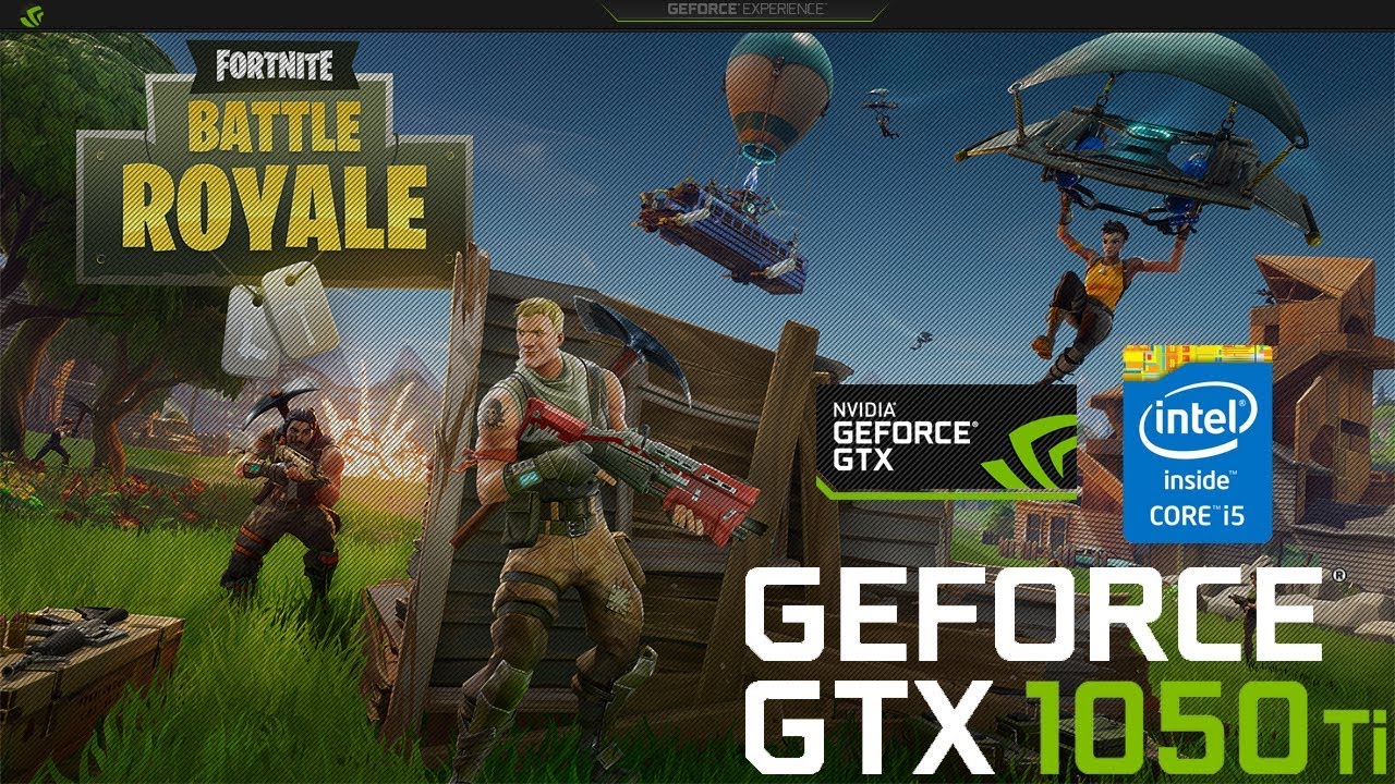 Fortnite Battle Royale : GTX 1050 TI 4GB + I5 2400 | 1080p - YouTube