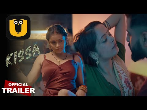 Kissa | Official Trailer | Ullu | Ullu New Web Series Kissa | Priyanka Chourasia | Ritu Rai