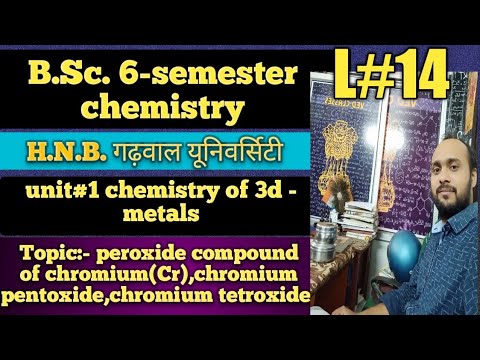 Bsc 6 semester chemistry|chemistry of 3d metal|peroxide compound of ...