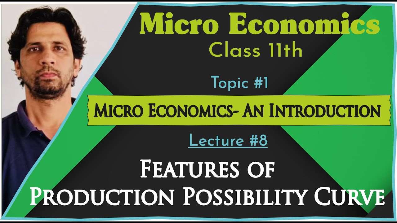Micro Economics- An Introduction |#8| Features / Characteristics of PPC ...