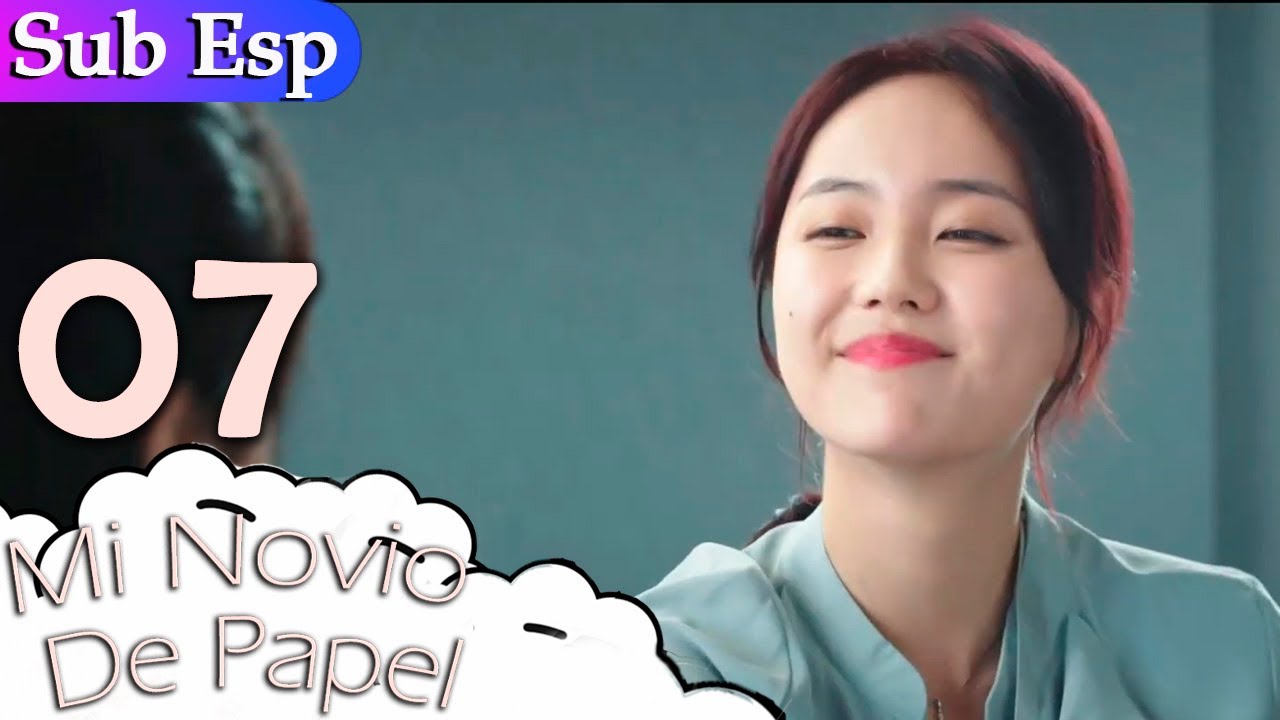 【Sub Español】Mi Novio de Papel EP07 | My Paper Boyfriend | 我的纸片男友 - YouTube