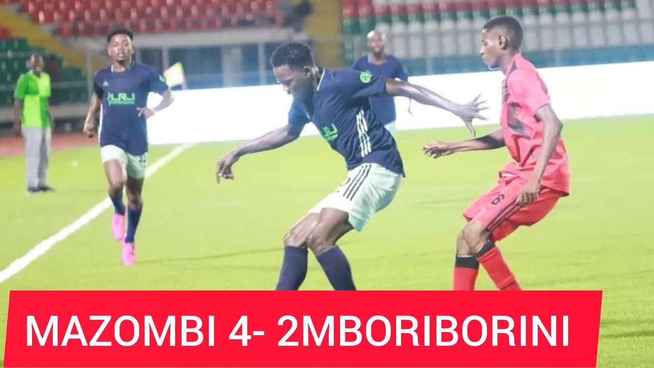 LIVE MAGOLI MAZOMBI FC 4-2 MBORIBORINI FULL TIME - YouTube