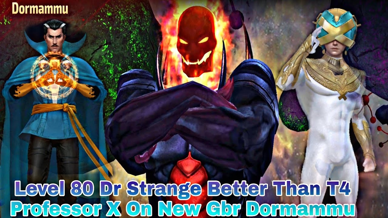 Level 80 Dr Strange Better Than T4 Professor X On New Gbr Dormammu ...