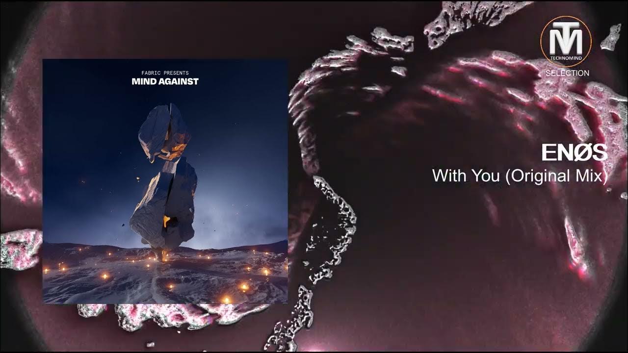 ENØS - With You (Original Mix) [fabric] - YouTube Music