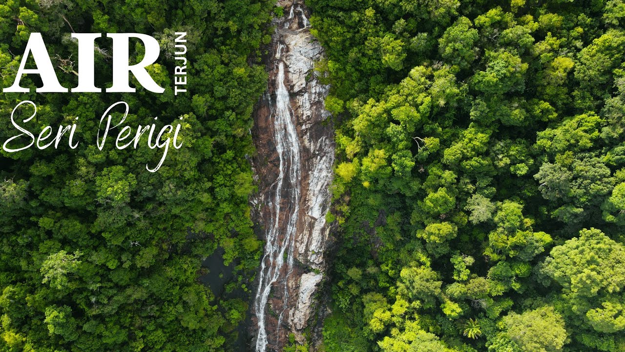 Air Terjun Seri Perigi | Yan | Kedah - YouTube