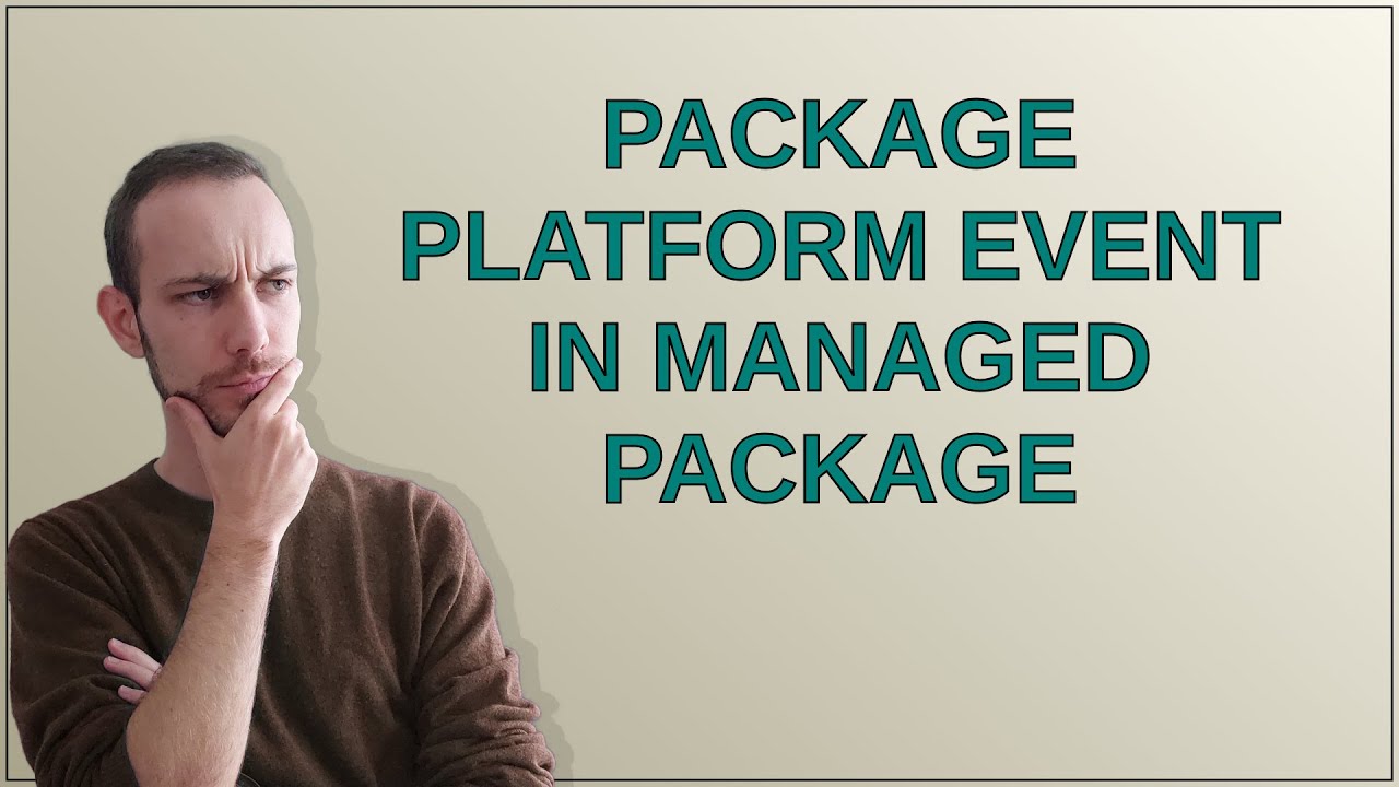 Salesforce: Package Platform Event in managed package - YouTube