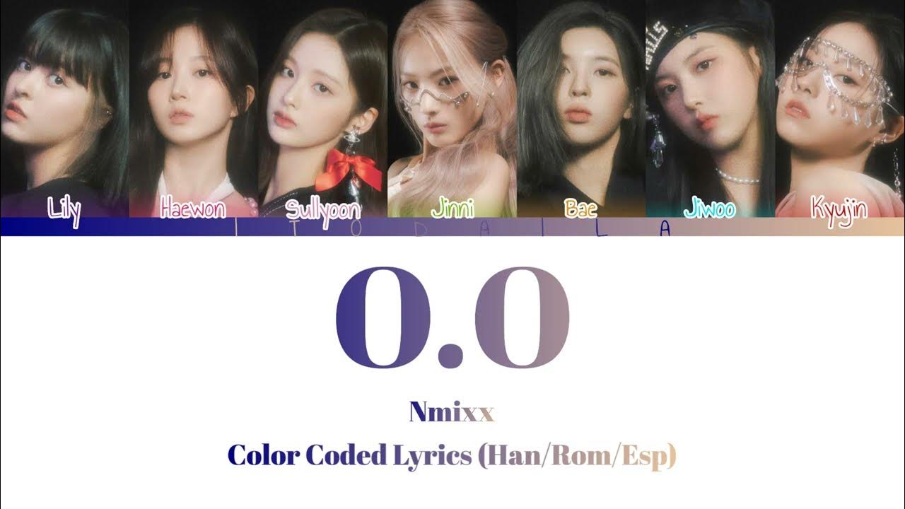 NMIXX (엔믹스) 'O.O' (Color Coded Lyrics Han/Rom/Esp) - YouTube