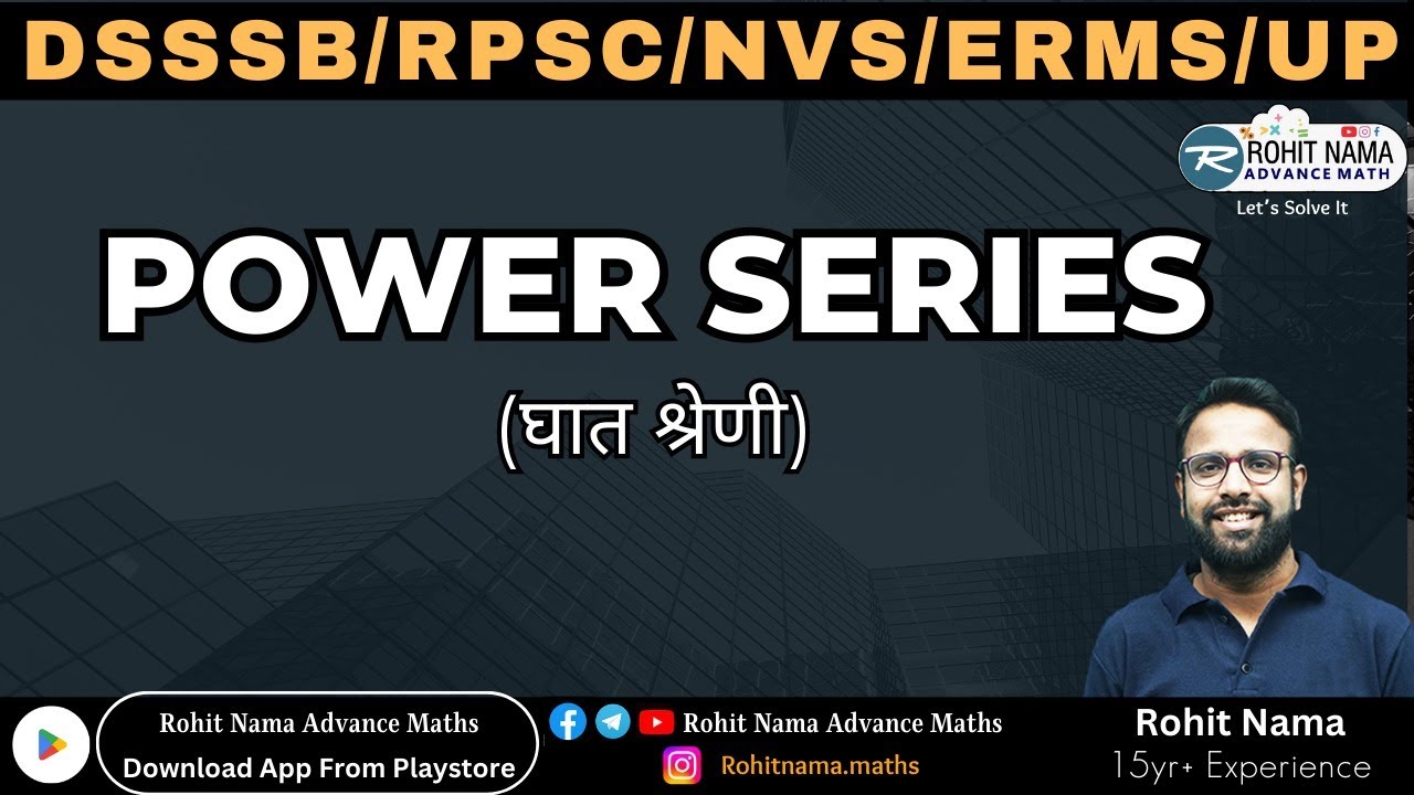 Power Series By Rohit Nama Sir Dsssb Rohitnama Rpsc Dsssbpgt Rpsc Powerseries