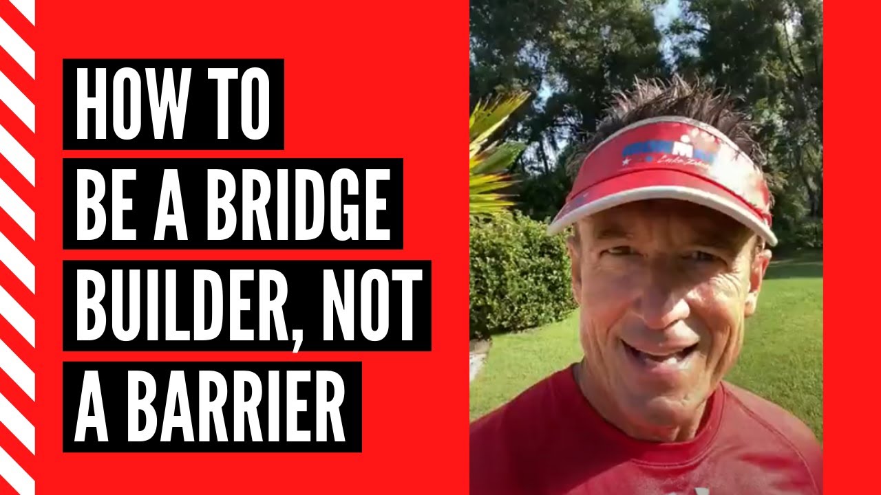 How to be a bridge builder, not a barrier - YouTube