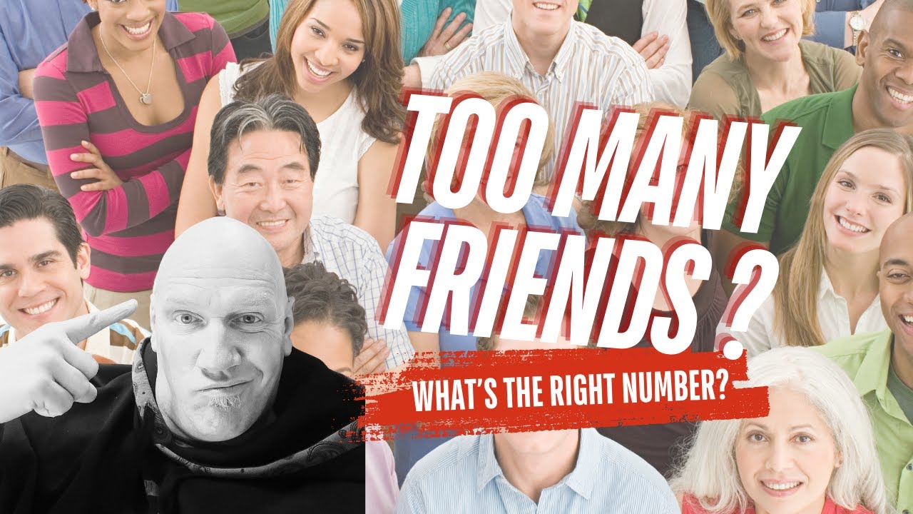 How Many Friends Is Enough? Quality Over Quantity! - YouTube