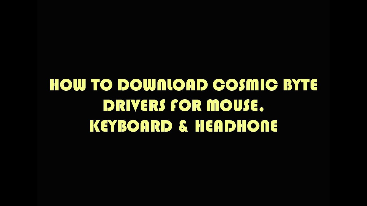 Cosmic Byte Driver Download for Mouse, Keyboard & Headphone | Cosmic Byte G2050 7.1 Surround ...