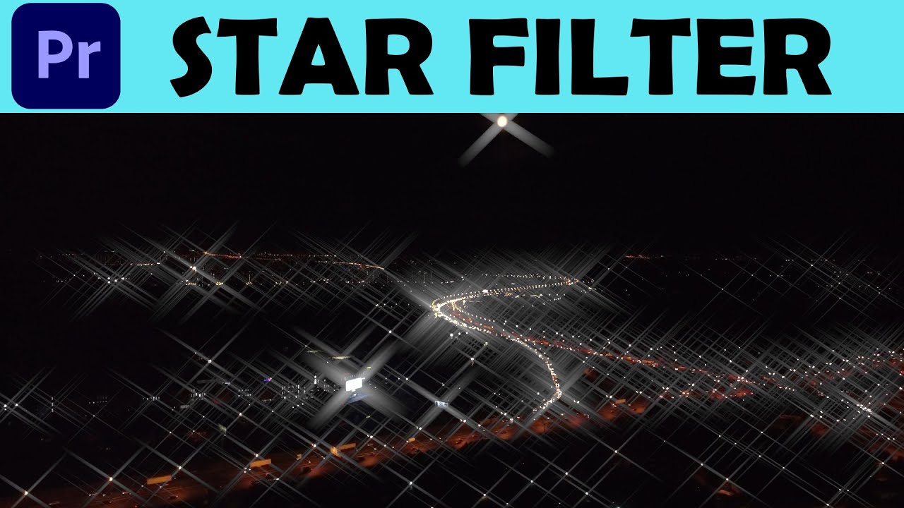 Star Filter Effect - Adobe Premiere Pro Tutorial - YouTube