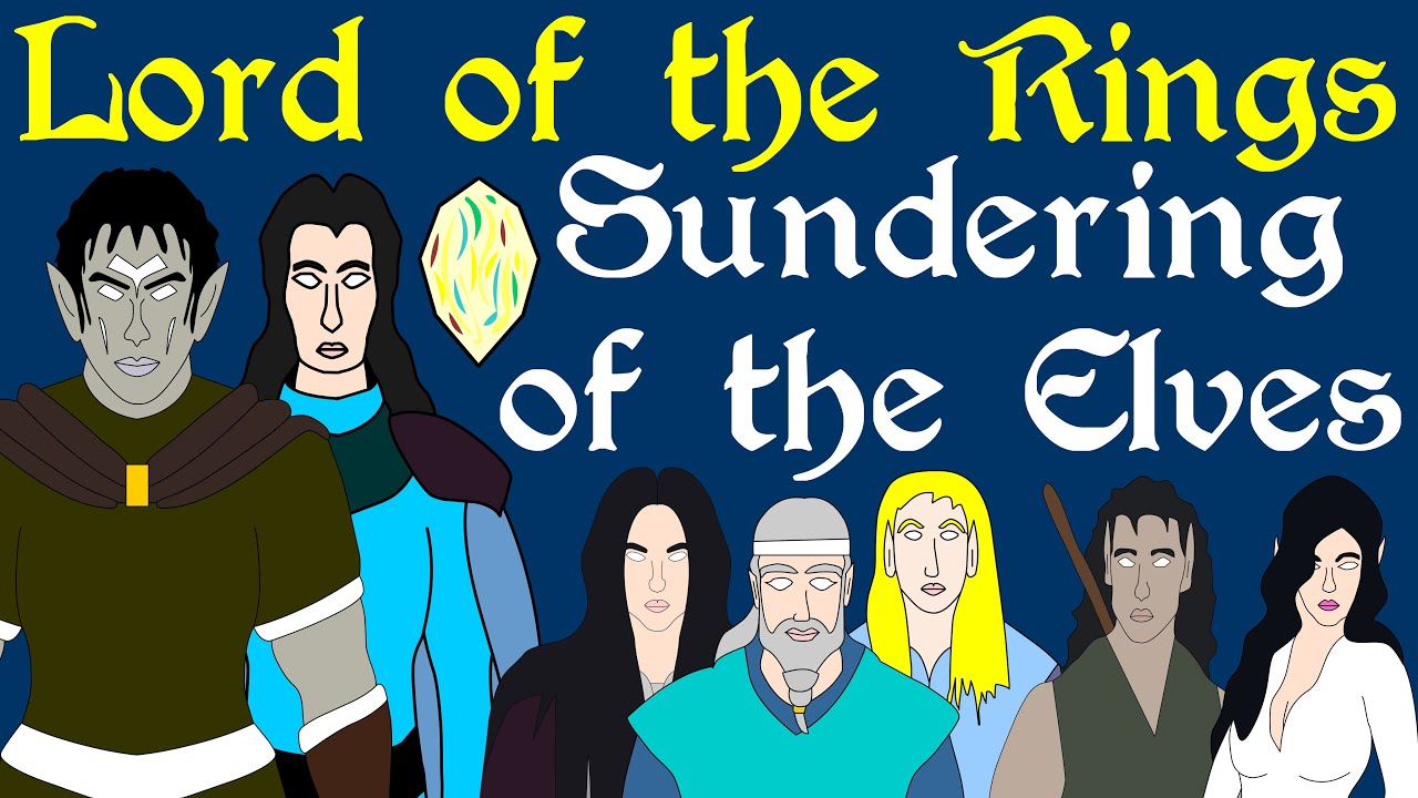 Lord of the Rings: Sundering of the Elves - Complete History - YouTube