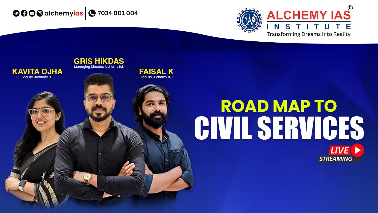 ROAD MAP TO CIVIL SERVICES | UPSC | CSE | ALCHEMY IAS | LIVE - YouTube