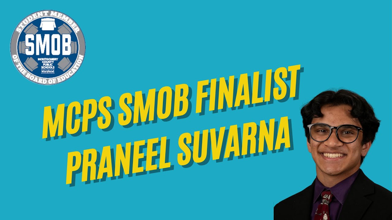 MCPS SMOB Finalist Praneel Suvarna interviewed by Moderately MOCO and ...