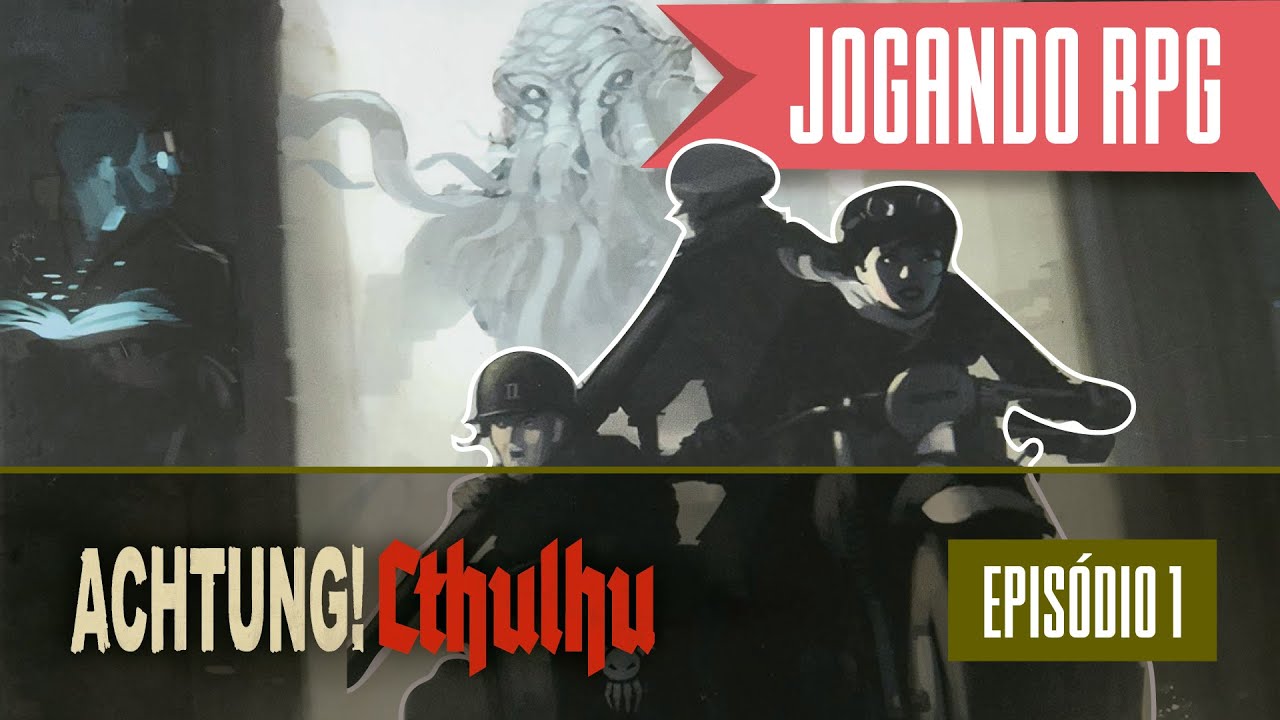 Jogando RPG | Achtung! Cthulhu - Shadows of Atlantis - Ep. 01 - YouTube