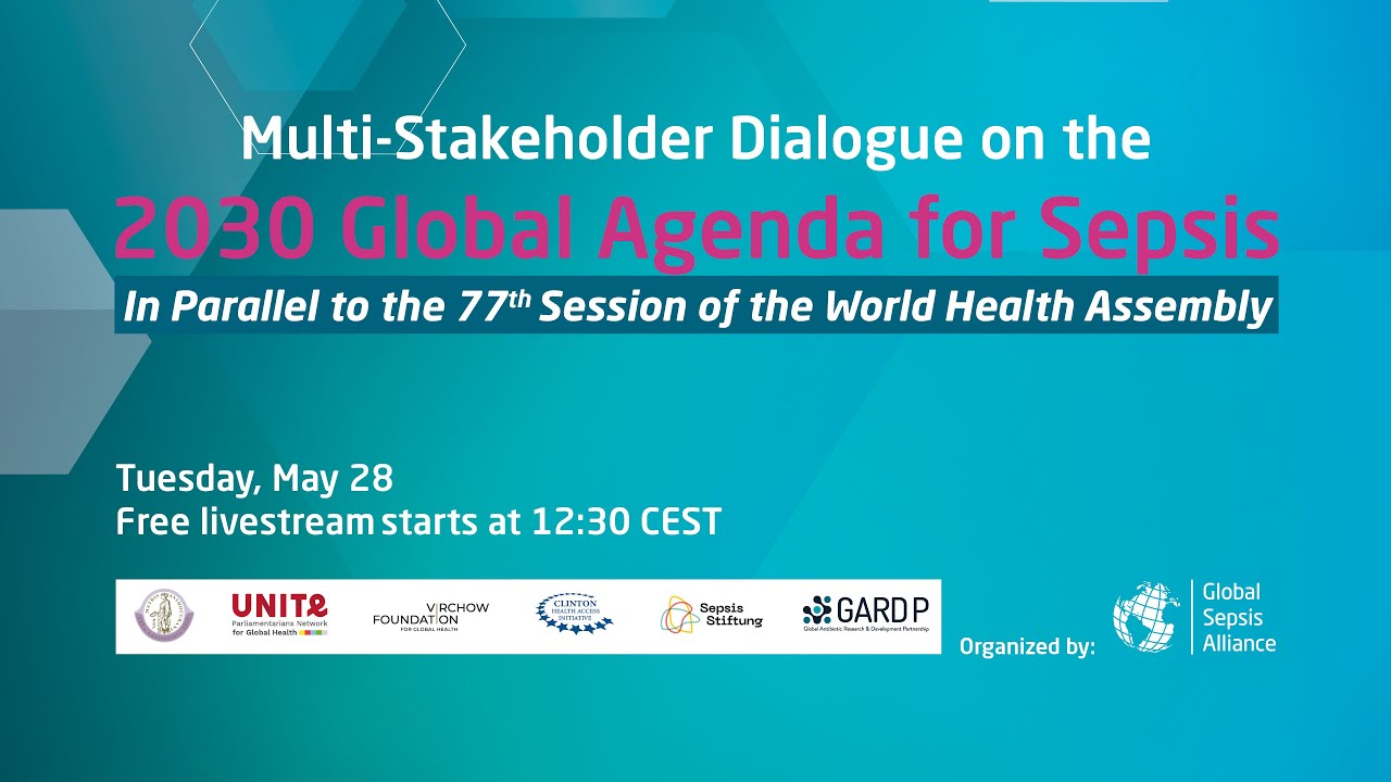 Multi-Stakeholder Dialogue on the 2030 Global Agenda for Sepsis – May ...
