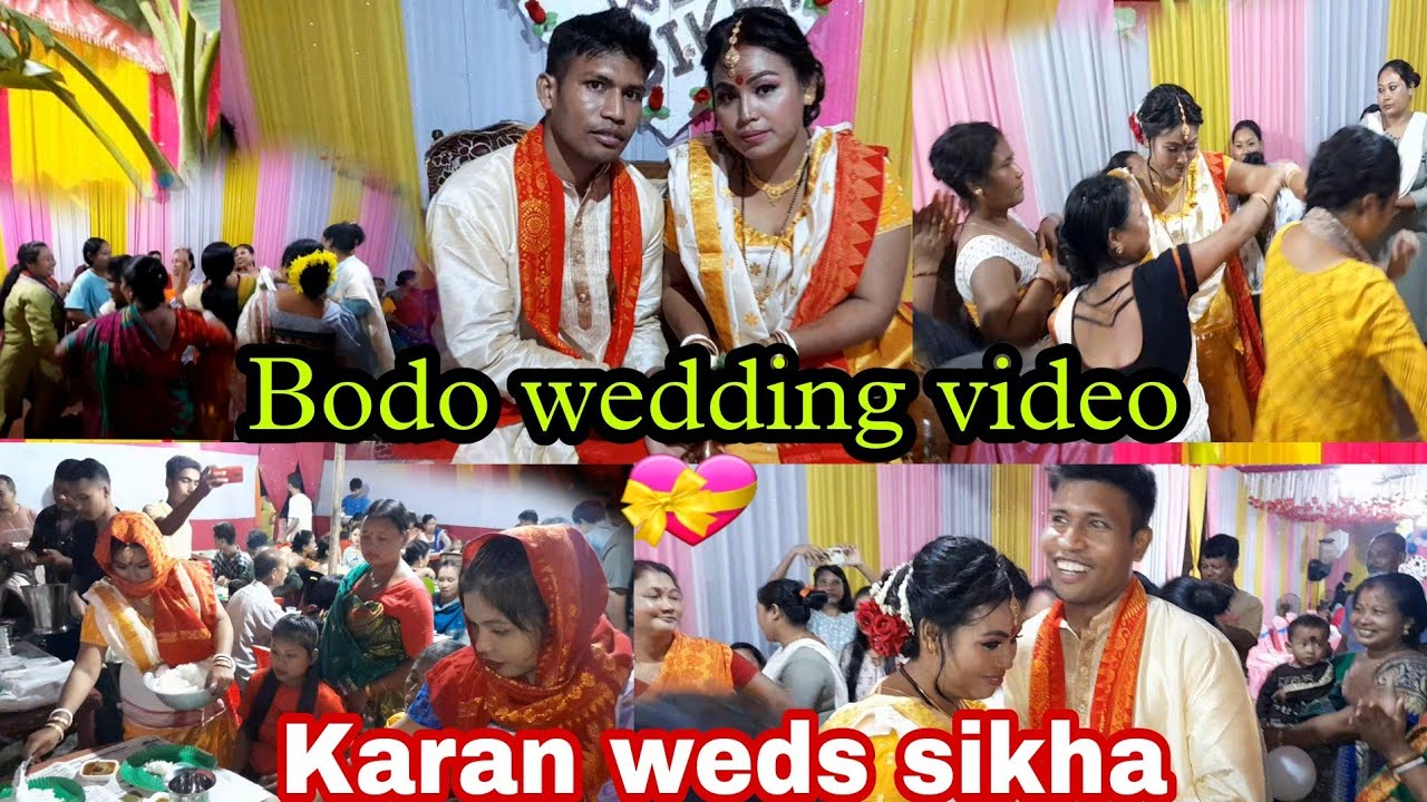 Bodo wedding video//Karan weds sikha...nice couple 👫... reception ...