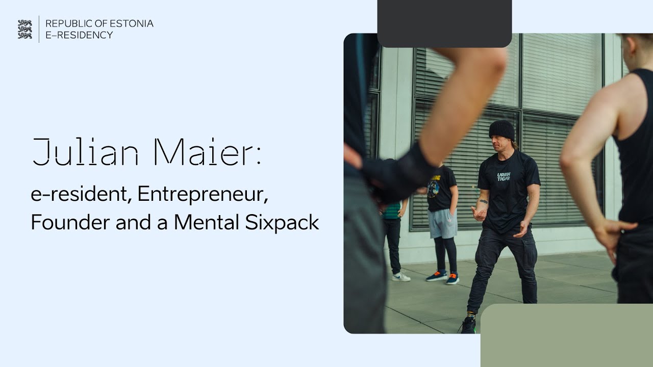 Julian Maier: e-resident, Entrepreneur, Founder and a Mental Sixpack ...