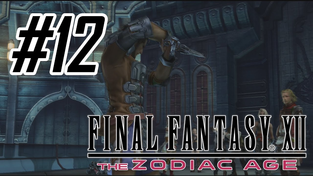 #12 Final Fantasy XII The Zodiac Age: Later, Vossler - YouTube