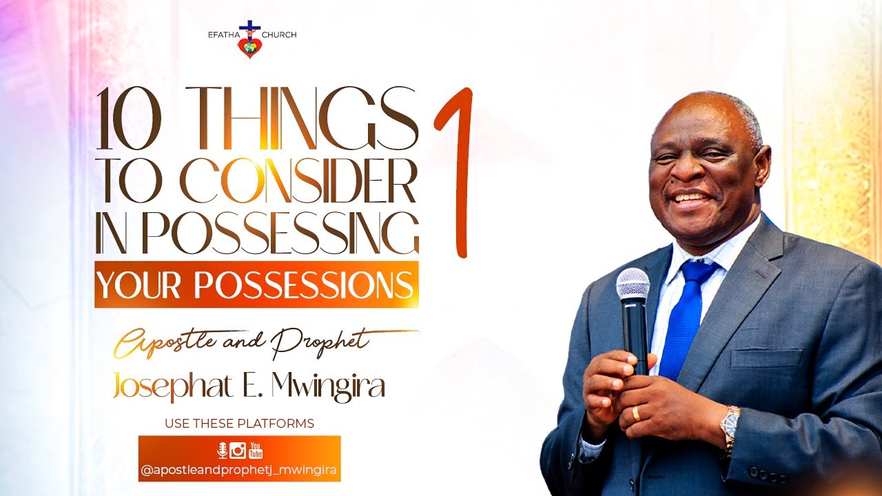10 THINGS TO CONSIDER IN POSSESSING YOUR POSSESSIONS | EP 1 | APOSTLE ...
