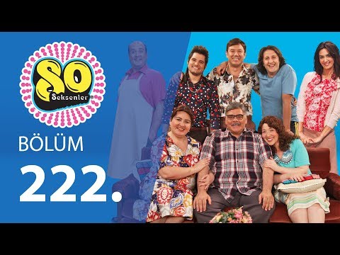 Seksenler 222.Bölüm