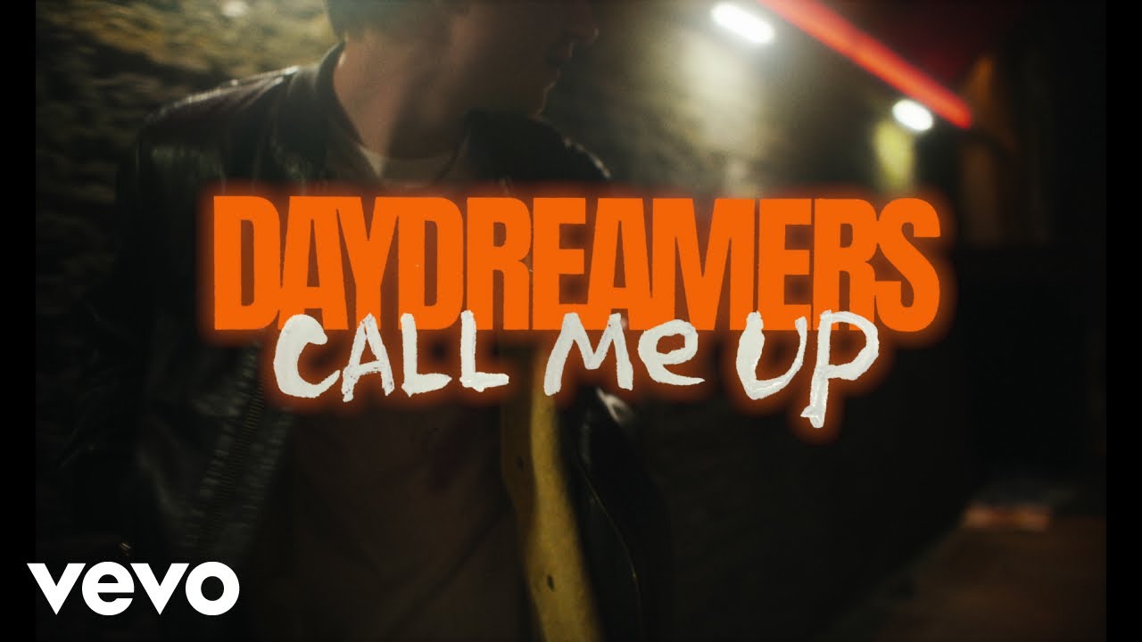 daydreamers - Call Me Up (Official Video) - YouTube