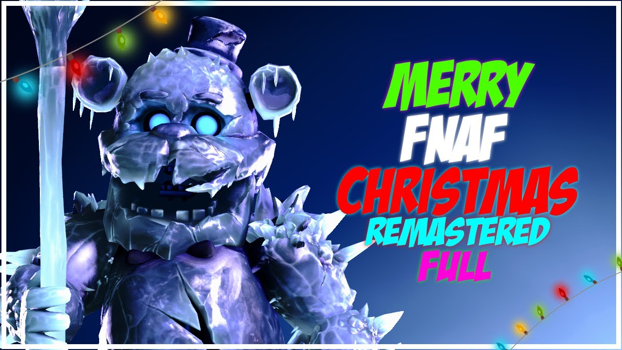 [SFM] Merry FNaF Christmas: Full Remastered - YouTube