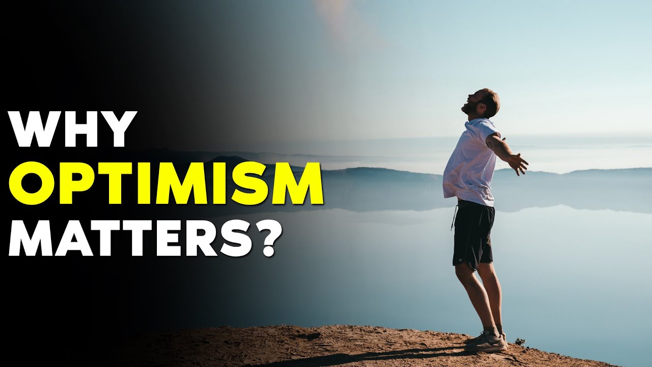 Why Optimism Matters | Powerful Motivational video - YouTube