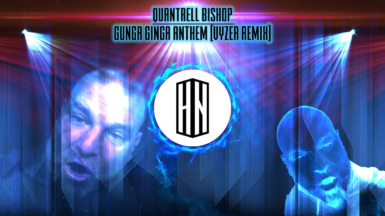 Quantrell Bishop - Gunga Ginga Anthem (Vyzer Remix) - YouTube