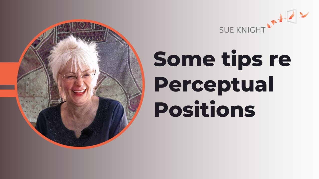 Some tips re Perceptual Positions - YouTube