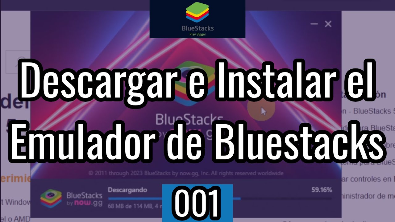 001 ¿Cómo Descargar e Instalar el Emulador de BlueStacks? | Descargar ...