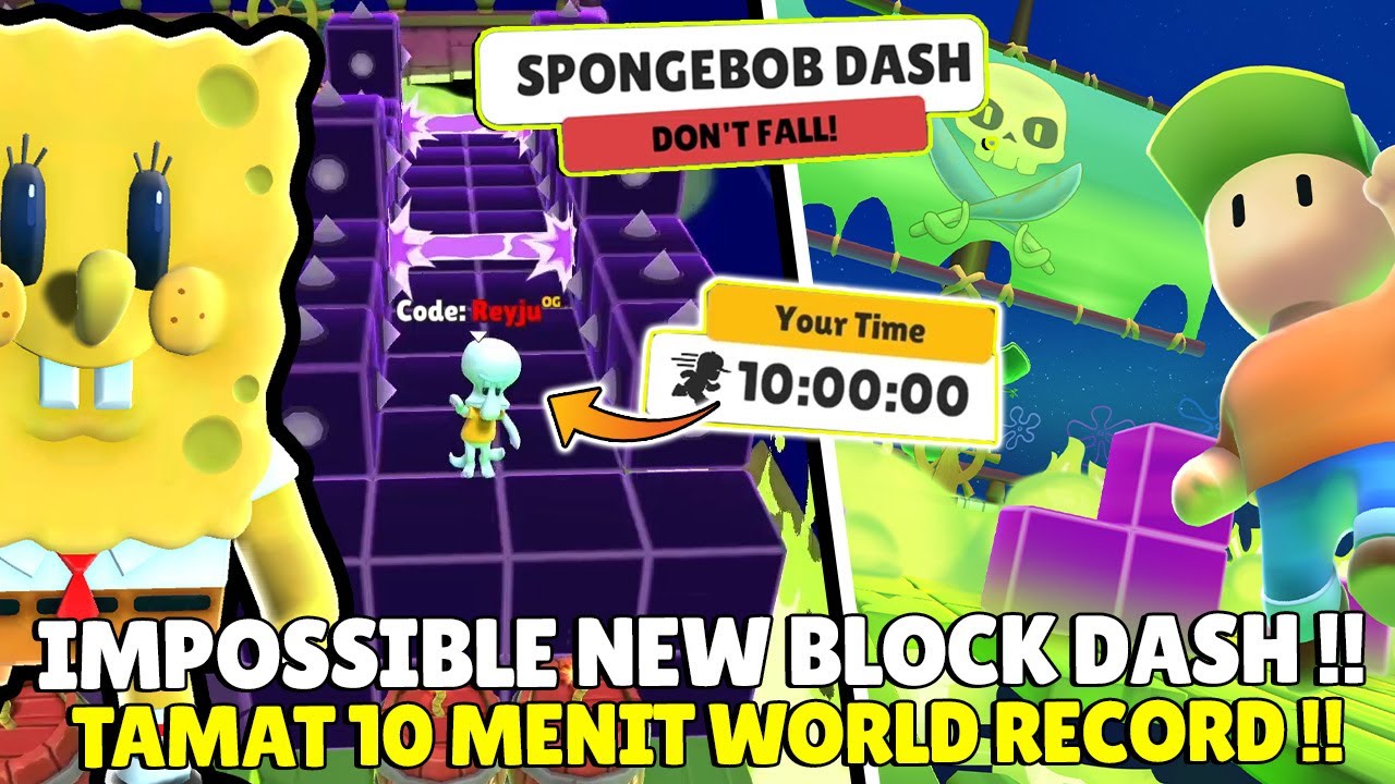 NEW SPONGEBOB BLOCK DASH WORLD RECORD 10 MENIT! AKHIRNYA TAMAT MAP ...