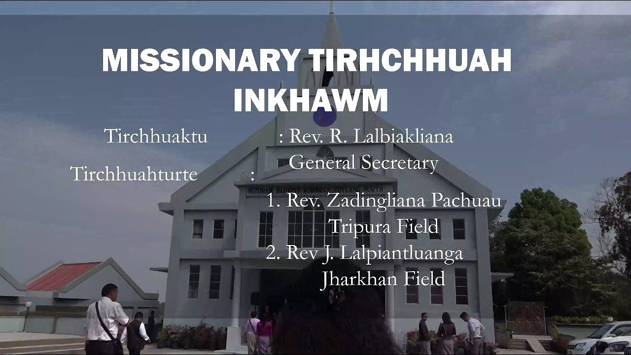 Missionary Tirhchhuah Inkhawm : March 17, 2024 - YouTube