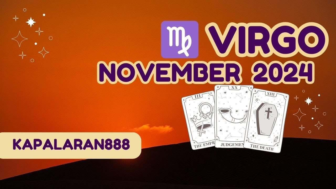 UMUULAN NG BIYAYA AT SUPORTA! ♍️ VIRGO NOVEMBER 2024 GENERAL MONTHLY ...