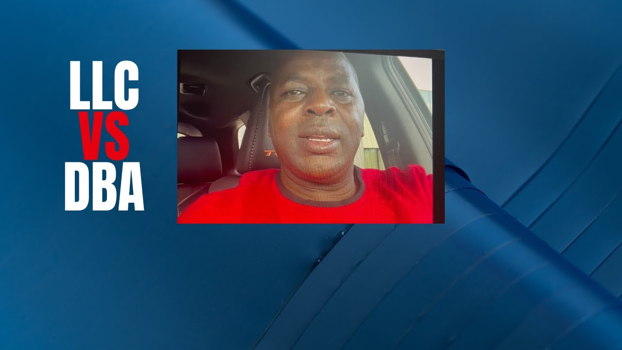 Business Basics || DBA Vs LLC - YouTube