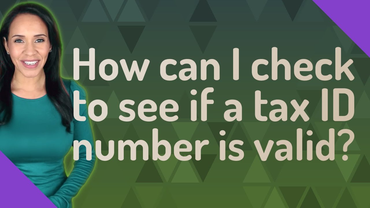 How Can I Check To See If A Tax ID Number Is Valid YouTube how-can-i-check-to-see-if-a-tax-id-number-is-valid-youtube