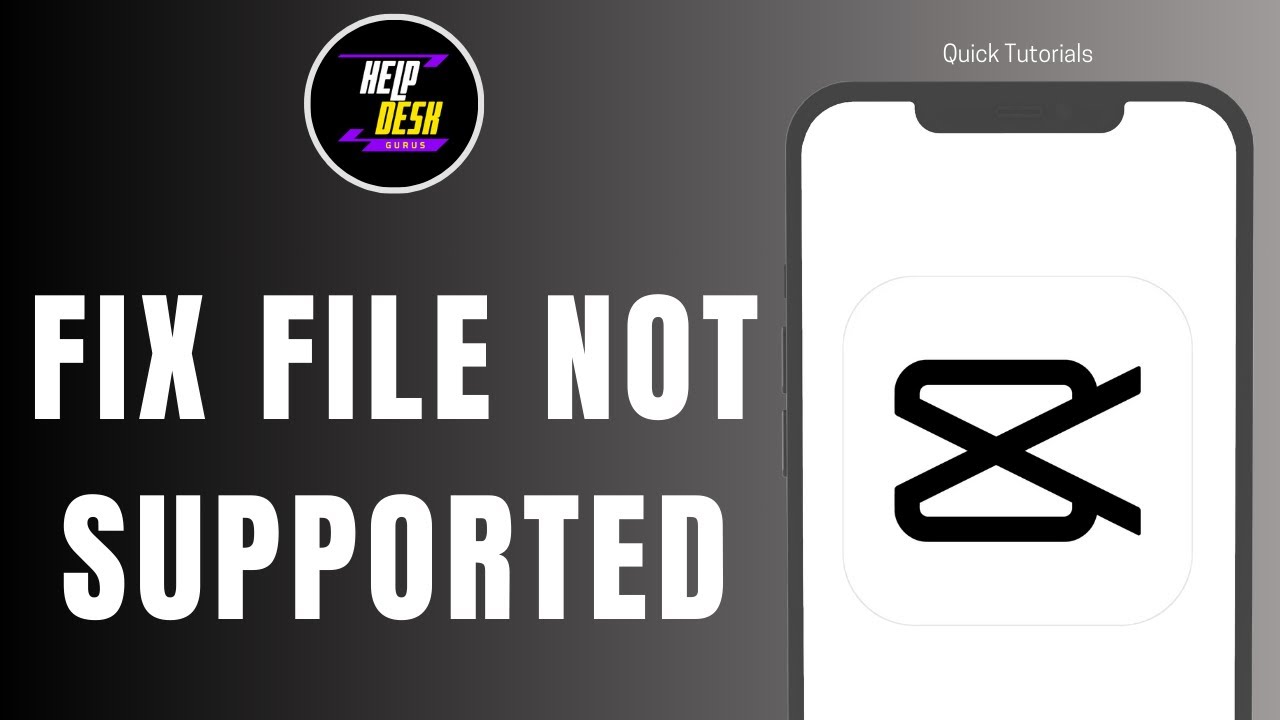 How to Fix File Not Supported on CapCut - YouTube