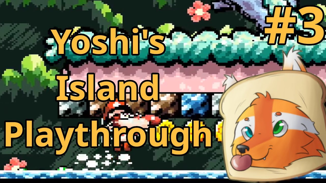 Fuzzy Trip - Yoshi's Island - Playthrough Stream Highlights - Part 3 ...