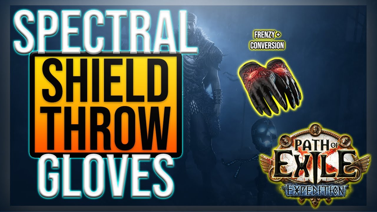 Endgame Spectral Shield Throw Gloves! Frenzy+Conversion/Intimidate ...