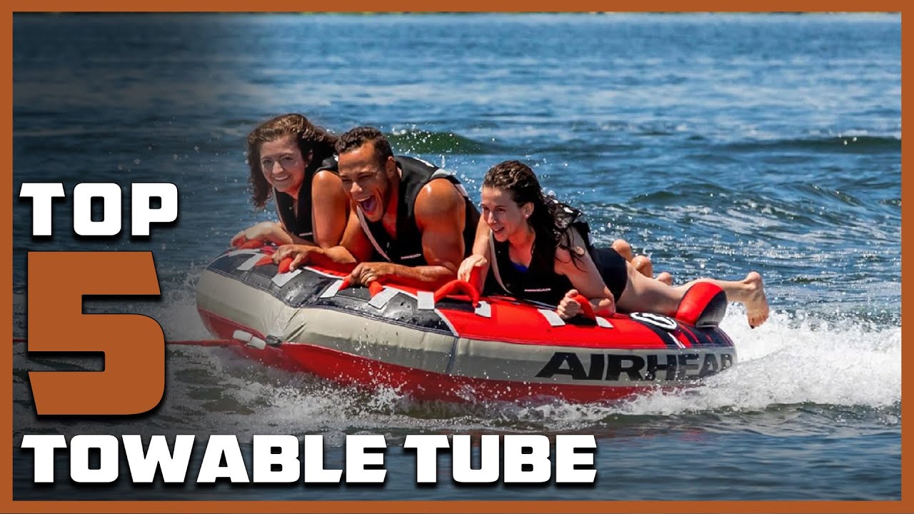 Top 5 Best Towable Tubes in 2024 | Reviews, Prices & Where to Buy - YouTube