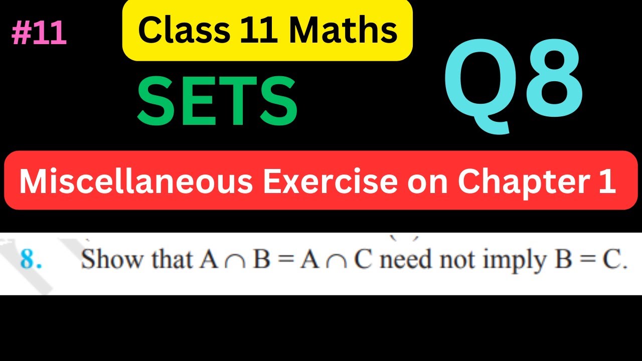 Class 11 maths Ch 1 Miscellaneous Exercise Q8 || Class 11 maths Chapter ...