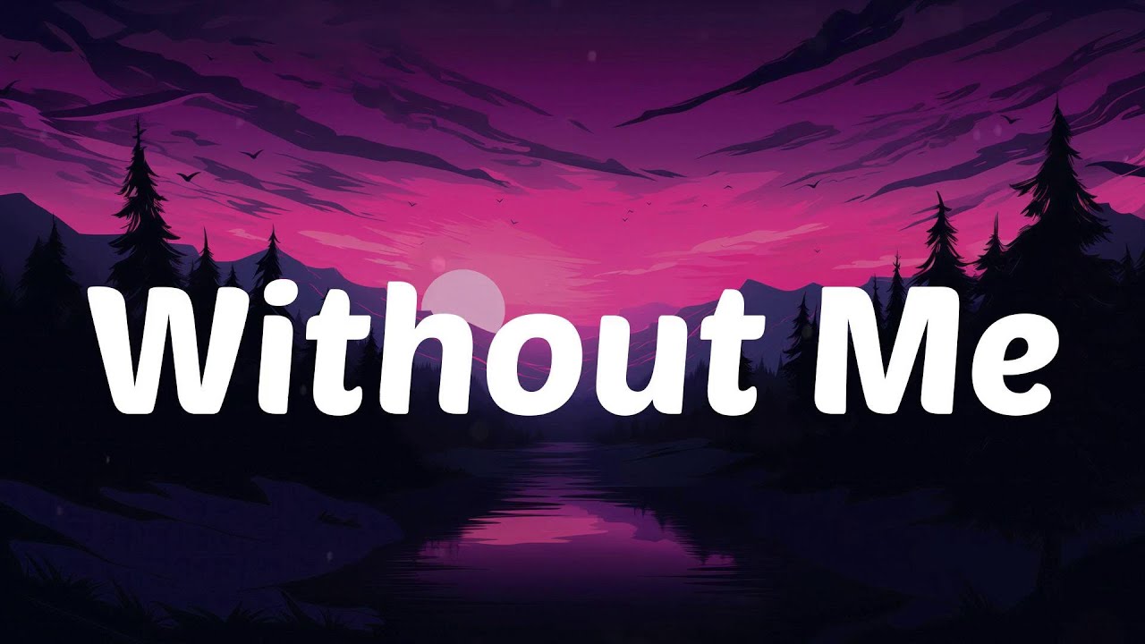 Halsey - Without Me (Lyrics) - YouTube