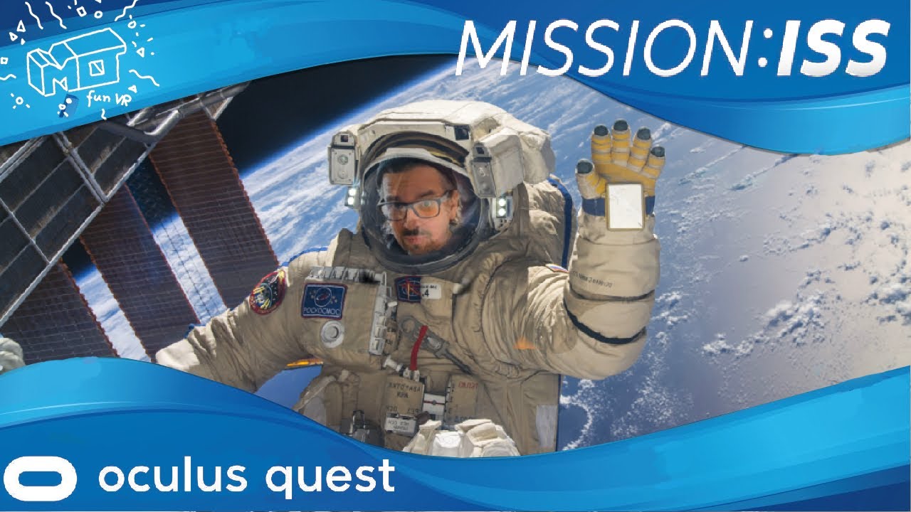 mission: ISS / Oculus Quest ._. free experience / lets play / deutsch ...