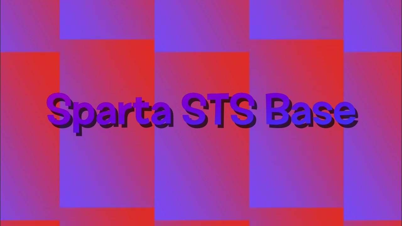 Sparta STS Base - YouTube