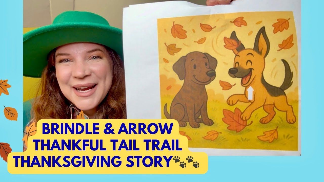 Thanksgiving Storytime for Kids: Thankful Tail Trail with Brindle ...